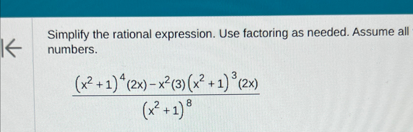 Solved Simplify the rational expression. Use factoring as | Chegg.com