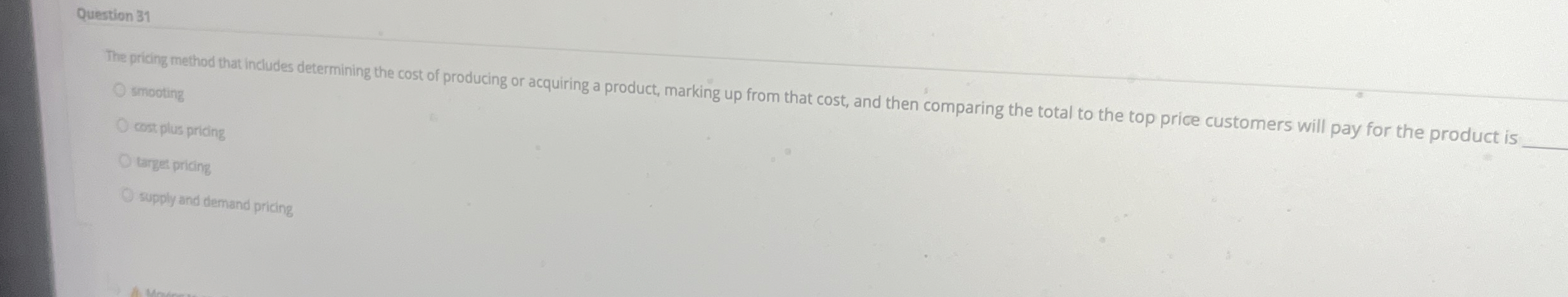 Solved Question 31The pricing method that includes | Chegg.com