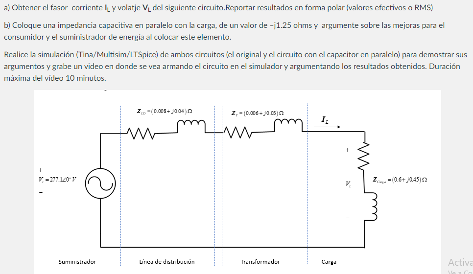 Solved a) ﻿Obtener el fasor corriente IL ﻿y volatje VL ﻿del | Chegg.com