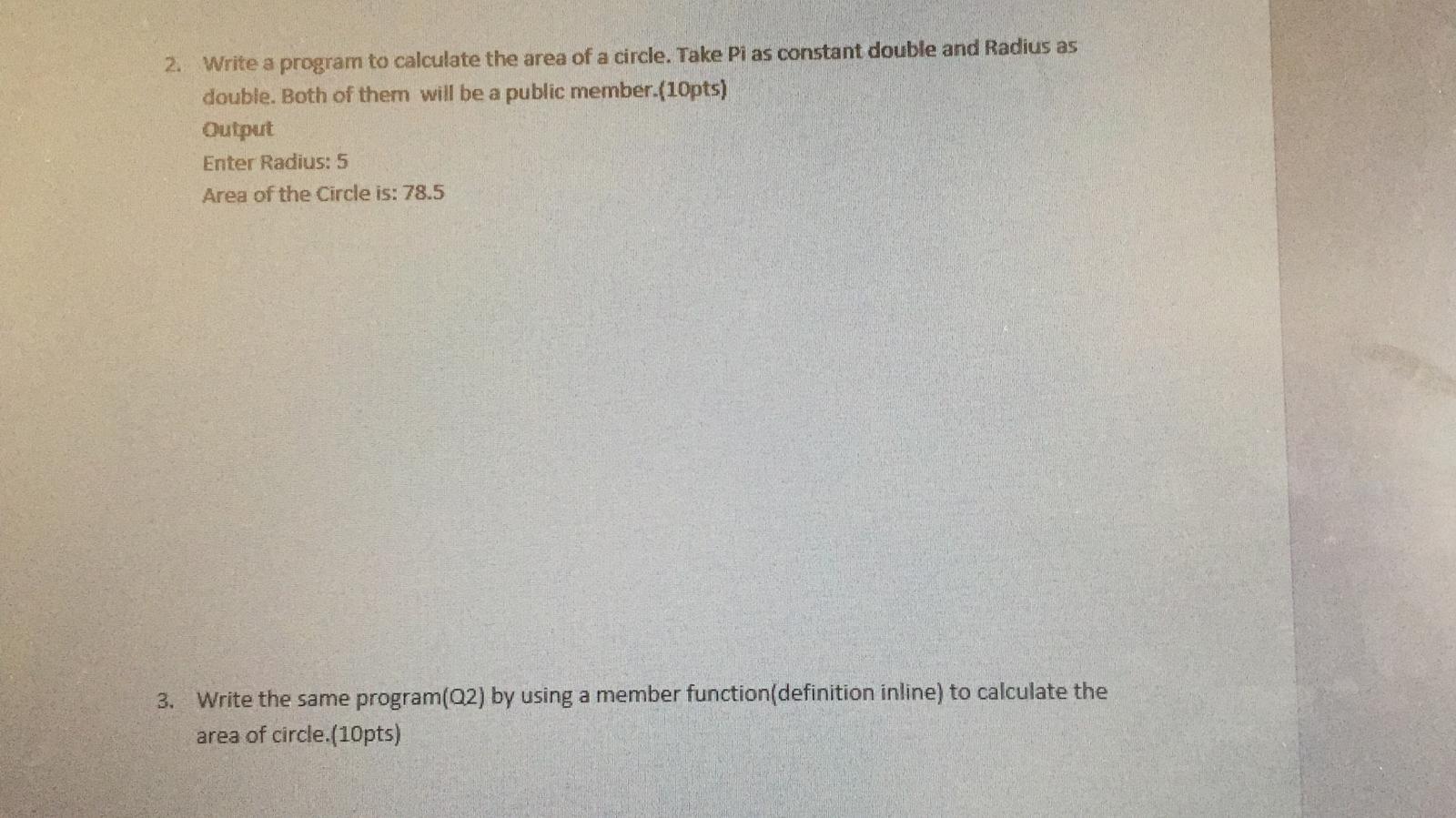 Solved 2. Write a program to calculate the area of a circle. | Chegg.com
