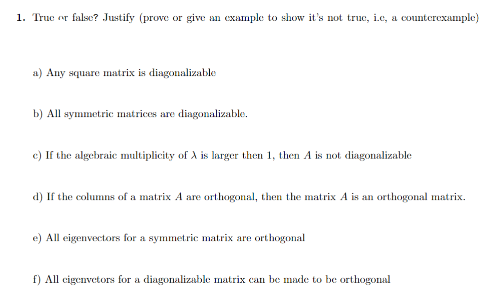 Solved True or false? Justify (prove or give an example to | Chegg.com