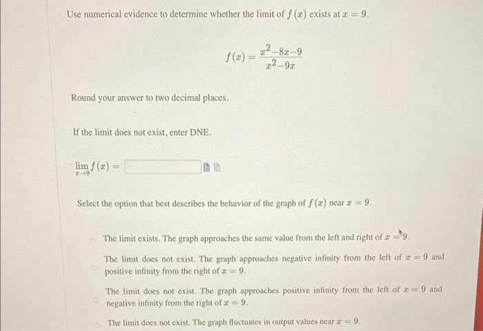 Solved Use numerical evidence to determine whether the limit | Chegg.com