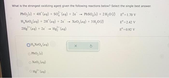 Solved What is the strongest oxidizing agent given the | Chegg.com