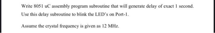Solved Write 8051uC assembly program subroutine that will | Chegg.com