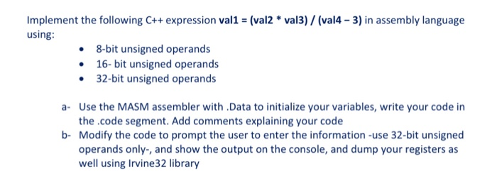 Solved Implement the following C++ expression val1 = (val2 * | Chegg.com