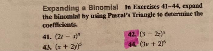 Solved Expanding a Binomial In Exercises 41-44, expand the | Chegg.com