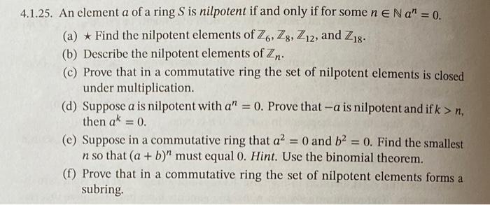 Solved 4.1.25. An element a of a ring S is nilpotent if and | Chegg.com