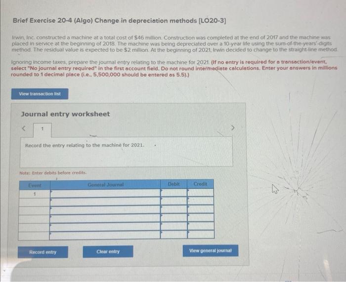 Solved Brief Exercise 20-4 (Algo) Change in depreciation | Chegg.com Solved Brief Exercise 20-4 (Algo) Change in depreciation | Chegg.com