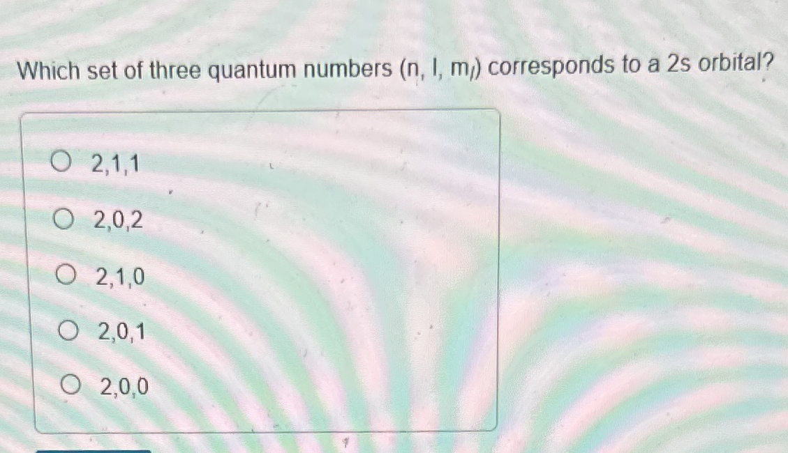 Solved Which set of three quantum numbers ( n,I,ml ) | Chegg.com