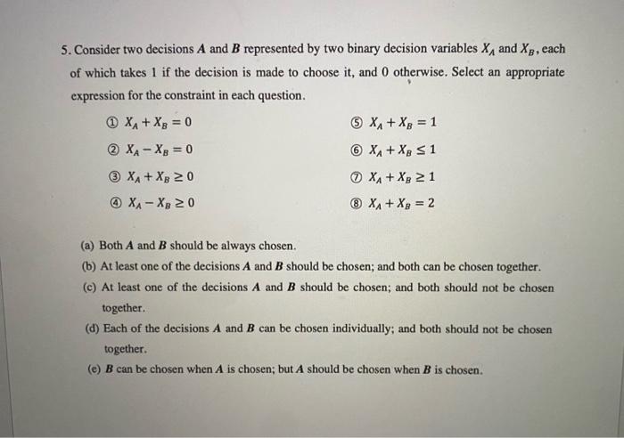 Solved 5. Consider two decisions A and B represented by two | Chegg.com