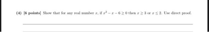 Solved (4) [6 points] Show that for any real number x, if | Chegg.com