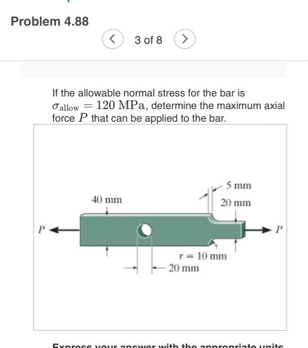 Solved 3 of 8 If the allowable normal stress for the bar is | Chegg.com