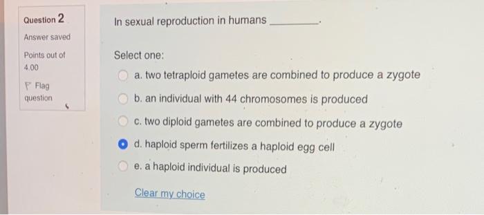 Solved In sexual reproduction in humans Question 2 Answer | Chegg.com