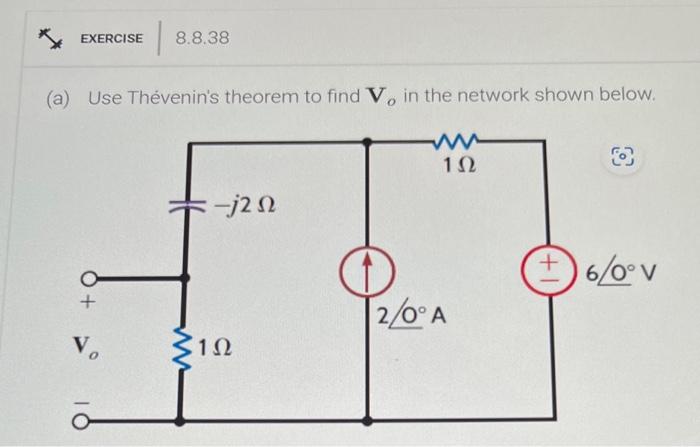 Solved a) Use Thévenin's theorem to find Vo in the network | Chegg.com