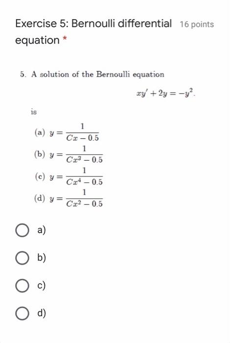 Solved Exercise 5: Bernoulli differential 16 points equation | Chegg.com
