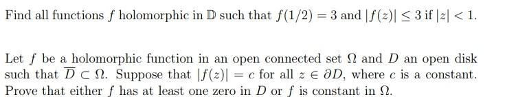 Solved Find all functions f holomorphic in D such that | Chegg.com