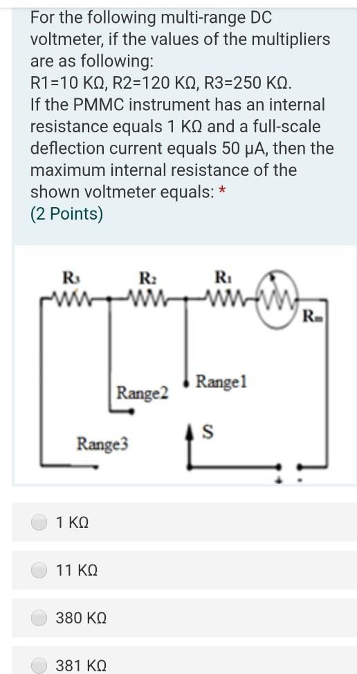 Solved For the following multi-range DC voltmeter, if the | Chegg.com