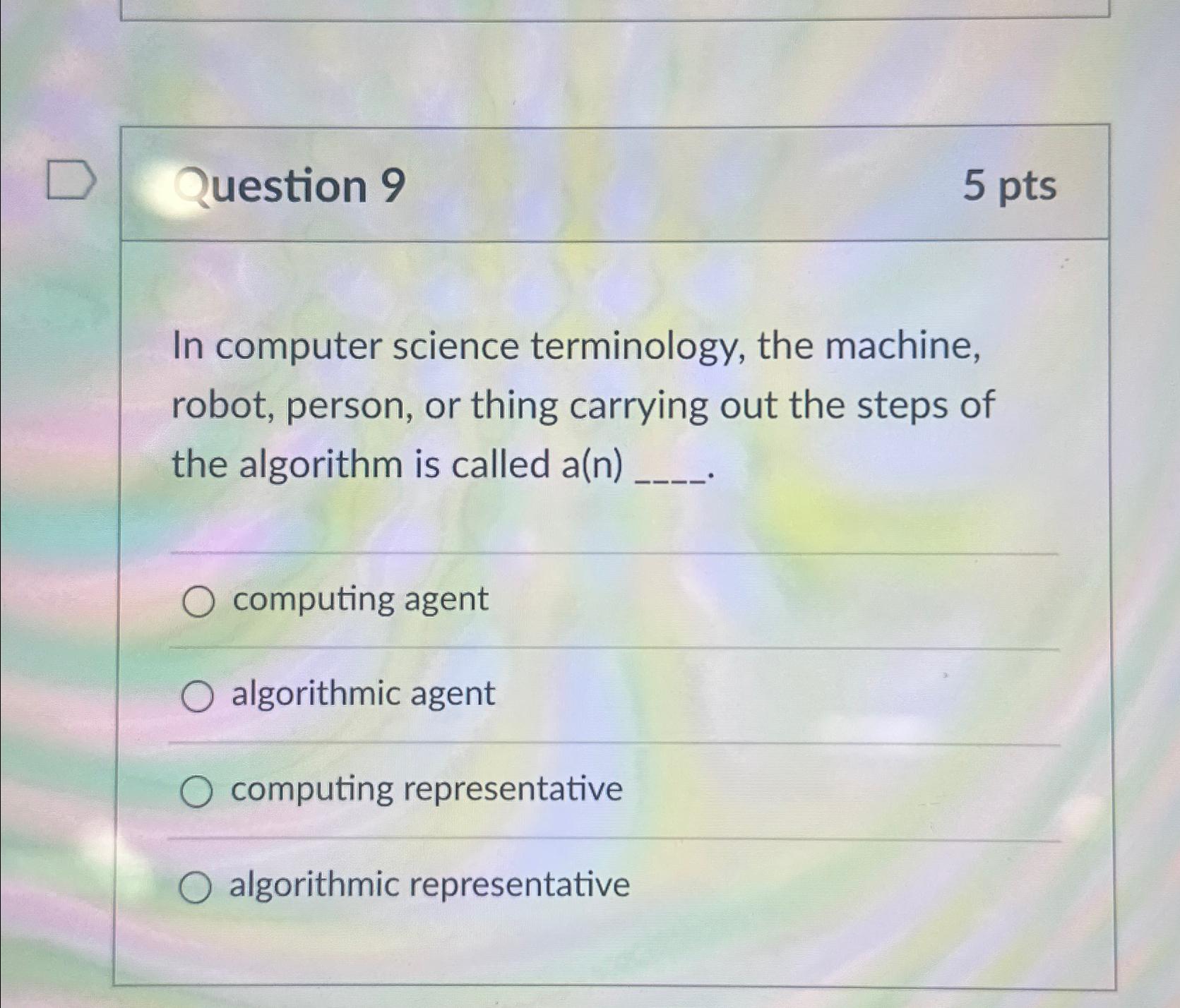 Solved Question 95 ﻿ptsIn computer science terminology, the | Chegg.com