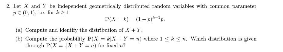Solved 2. Let X and Y be independent geometrically | Chegg.com