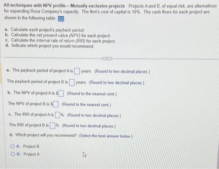 Solved All techniques with NPV profile-Mutually exclusive | Chegg.com