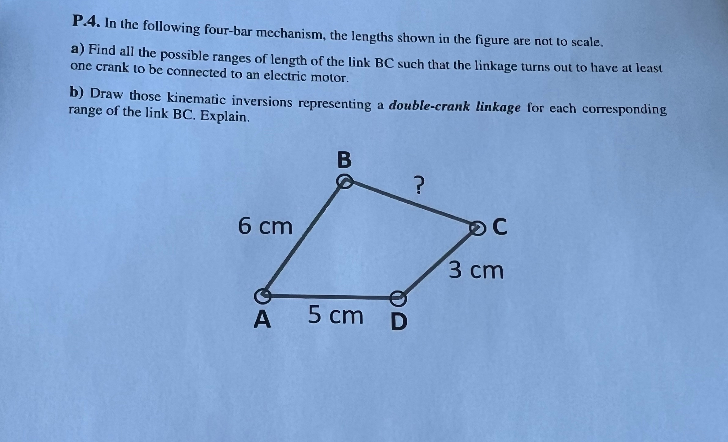 Solved P.4. ﻿In the following four-bar mechanism, the | Chegg.com