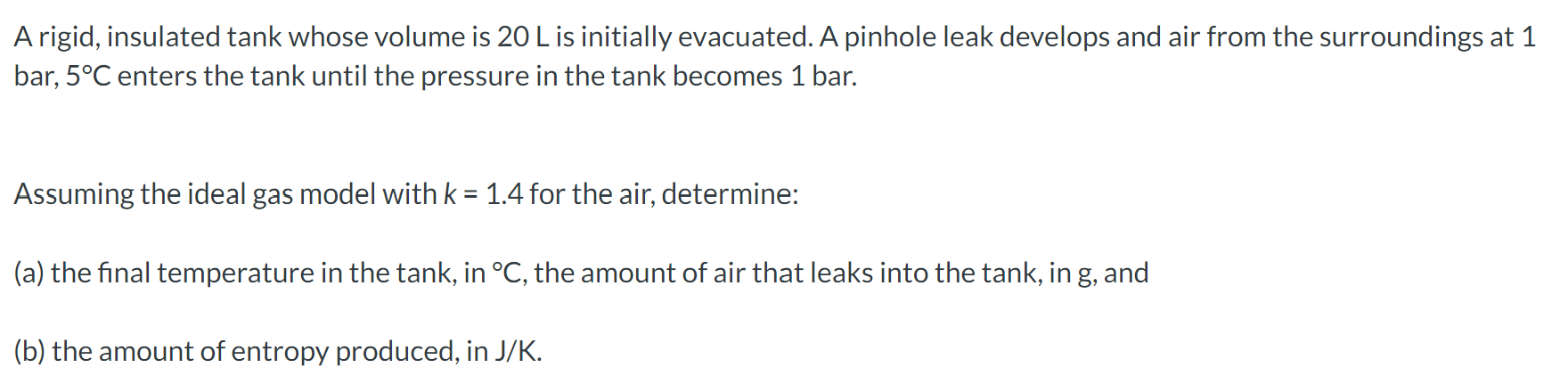 Solved A rigid, insulated tank whose volume is 20L ﻿is | Chegg.com