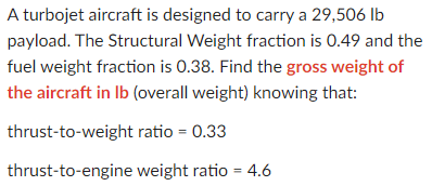 Solved A turbojet aircraft is designed to carry a 29,506 ﻿lb | Chegg.com