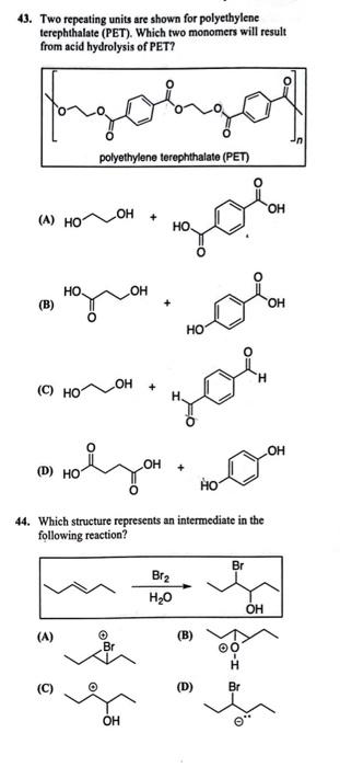 Solved 43. Two repeating units are shown for polyethylene | Chegg.com