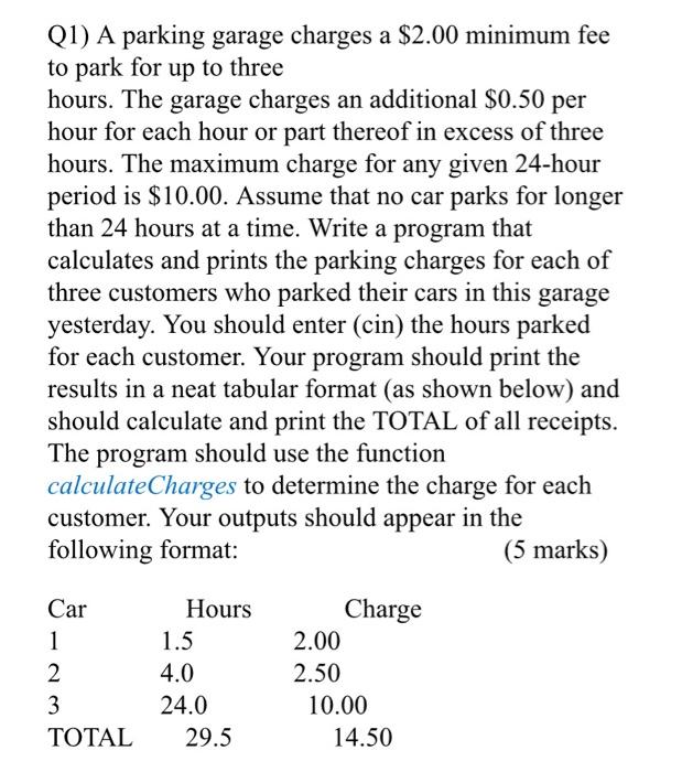 Solved Q1) A parking garage charges a $2.00 minimum fee to | Chegg.com