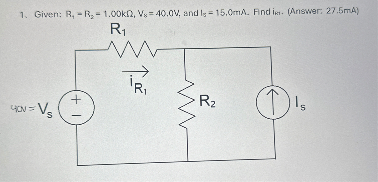 Given: R1=R2=1.00kΩ,Vs=40.0V, ﻿and IS=15.0mA. ﻿Find | Chegg.com