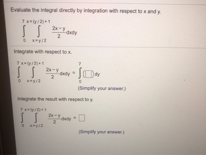 Solved Evaluate the integral directly by integration with | Chegg.com