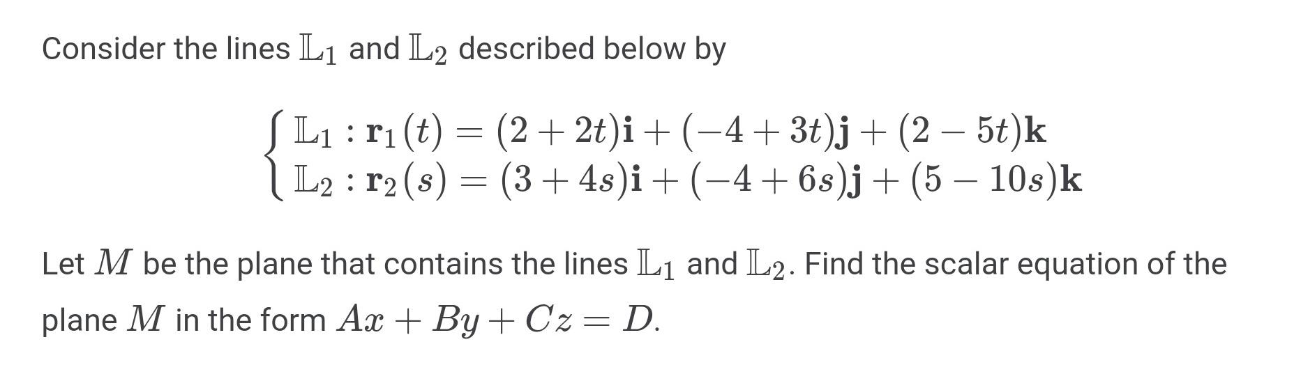 Solved Consider the lines L1 and L2 described below by | Chegg.com