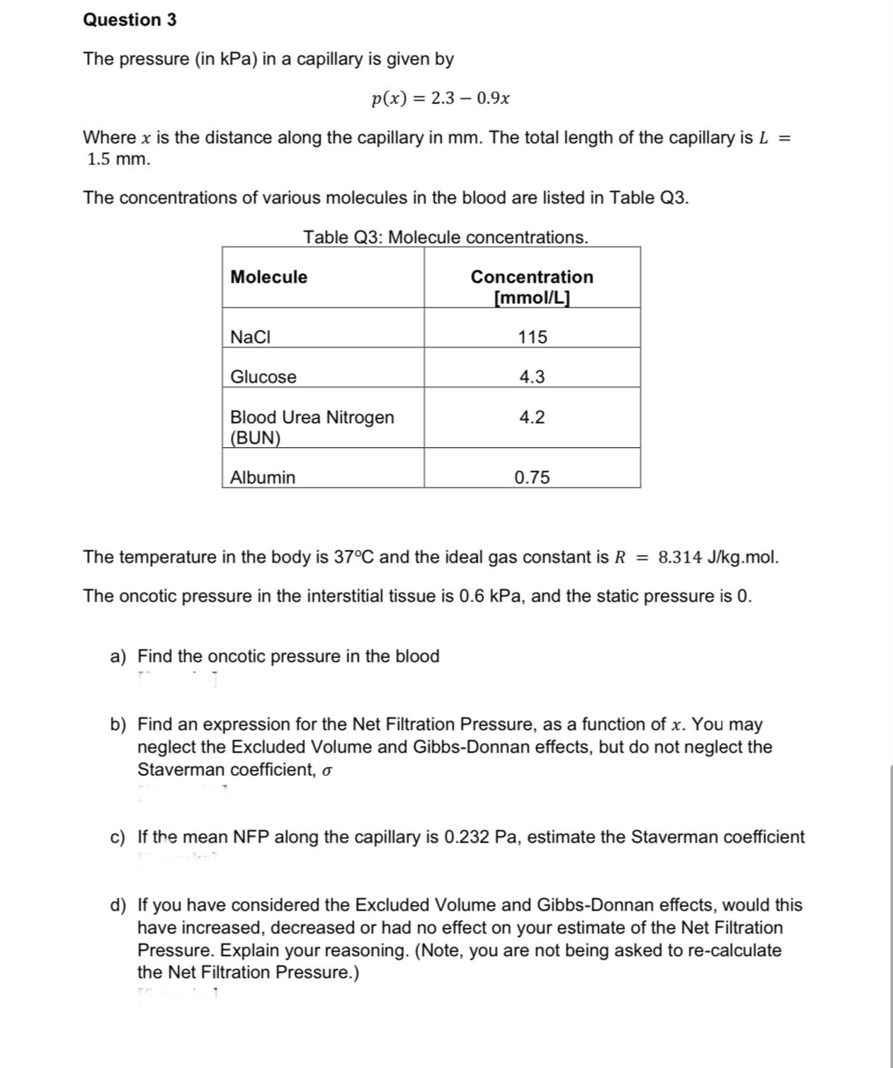 Question 3The pressure (in kPa ) ﻿in a capillary is | Chegg.com