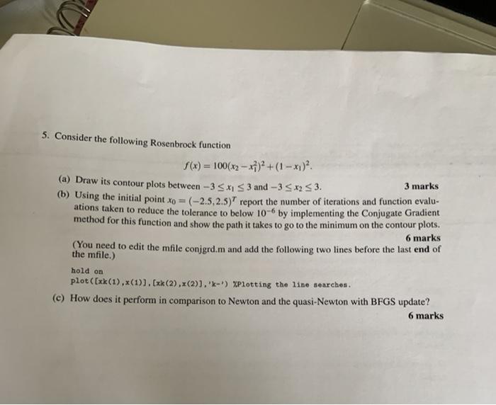 Solved 5. Consider the following Rosenbrock function $(x) = | Chegg.com