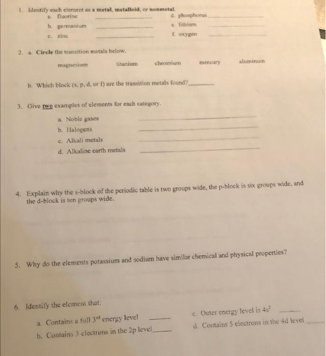 Solved 1. Identify each element as a metal, metalloid, or | Chegg.com