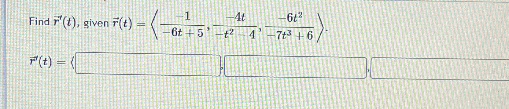 Solved Find vec(r)'(t), ﻿given | Chegg.com