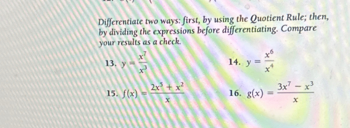 Solved Differentiate two ways: first, by using the Quotient | Chegg.com
