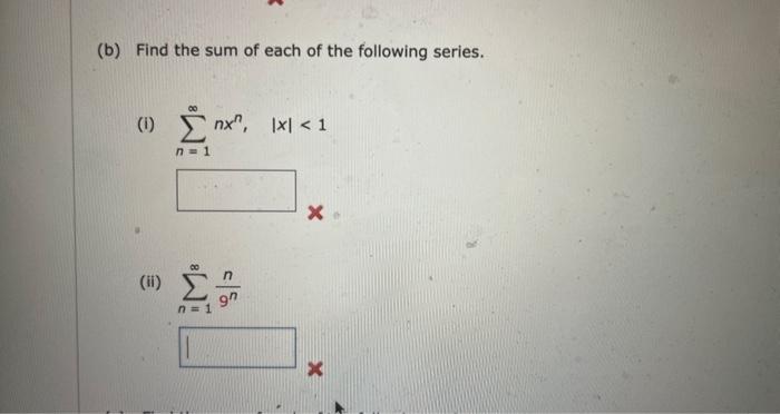 Solved Start with the geometric series ∑n=0∞xn. (a) Find the | Chegg.com