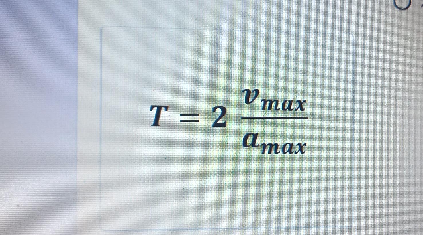 Solved The maximum velocity and acceleration of a harmonic | Chegg.com