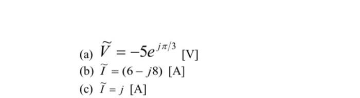 Solved Express the following phasors as time-dependent | Chegg.com