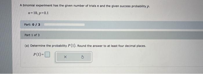 A binomial experiment has the given number of trials | Chegg.com