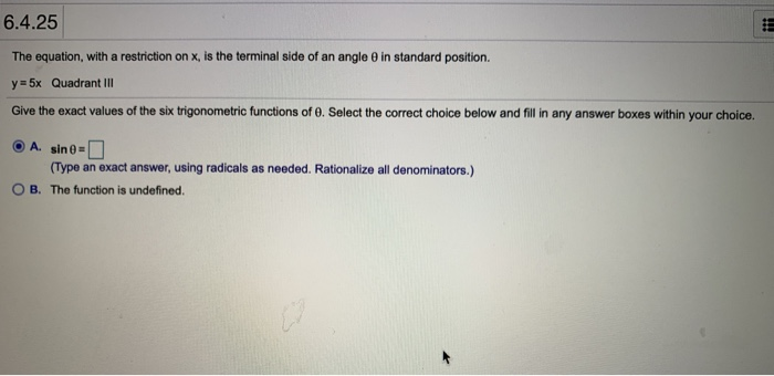 Solved 6.4.25 The equation, with a restriction on X, is the | Chegg.com