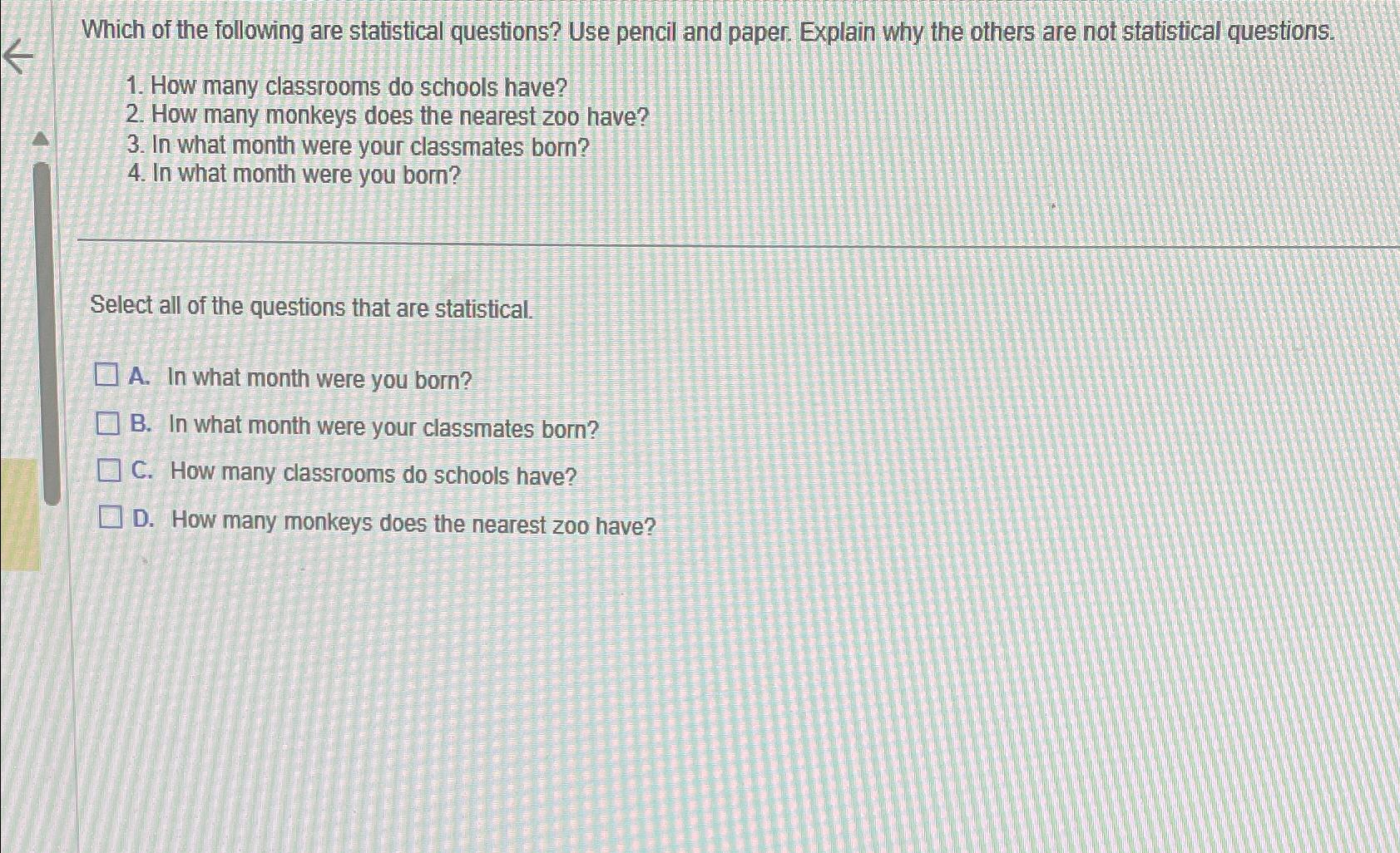 Solved Which of the following are statistical questions? Use | Chegg.com