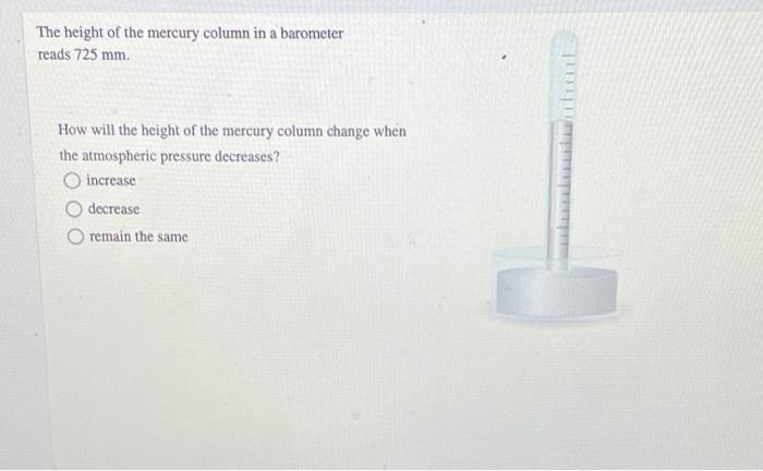 Solved The height of the mercury column in a barometer reads | Chegg.com