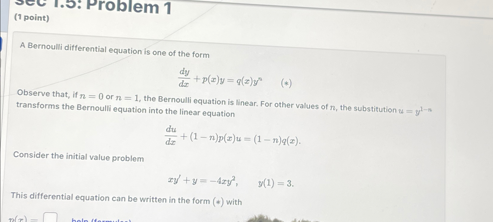 Solved (1 ﻿point)A Bernoulli differential equation is one of | Chegg.com