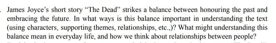 James Joyce's short story "The Dead" strikes a | Chegg.com