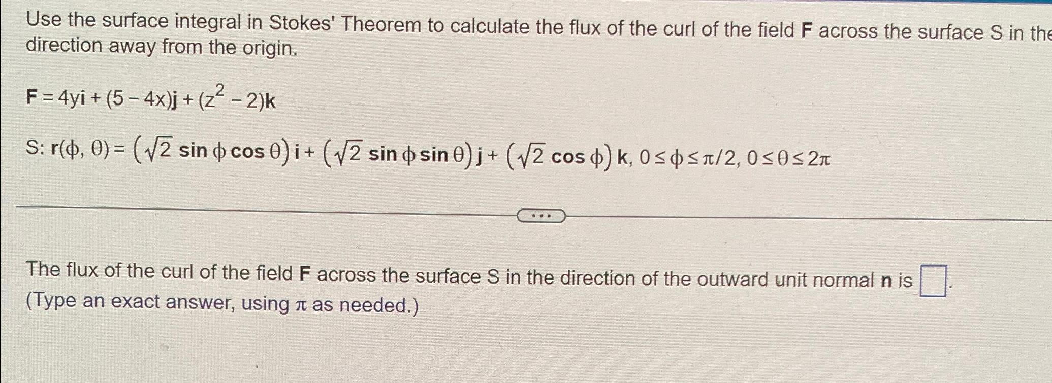 Solved Use the surface integral in Stokes' Theorem to | Chegg.com