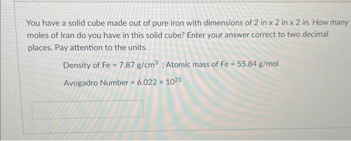 Solved You have a solid cube made out of pure iron with | Chegg.com