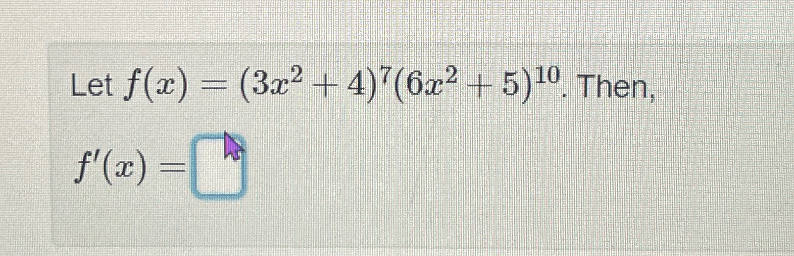Solved Let F X 3x2 4 7 6x2 5 10 ﻿then F X