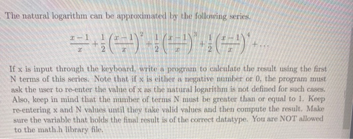 Solved The natural logarithm can be approximated by the | Chegg.com